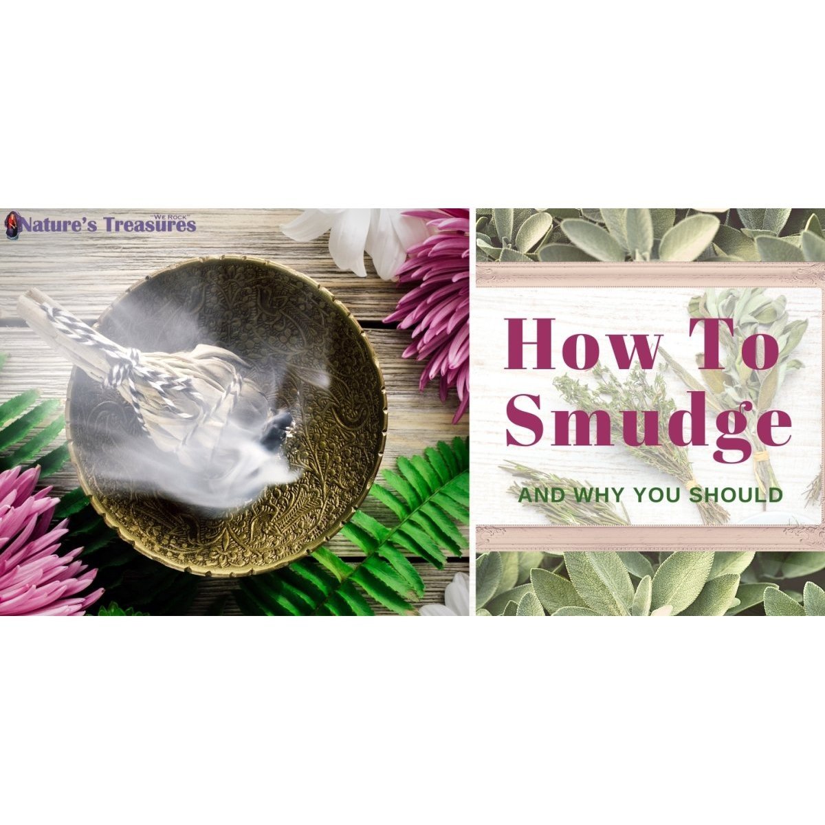 How To Smudge - Nature's Treasures